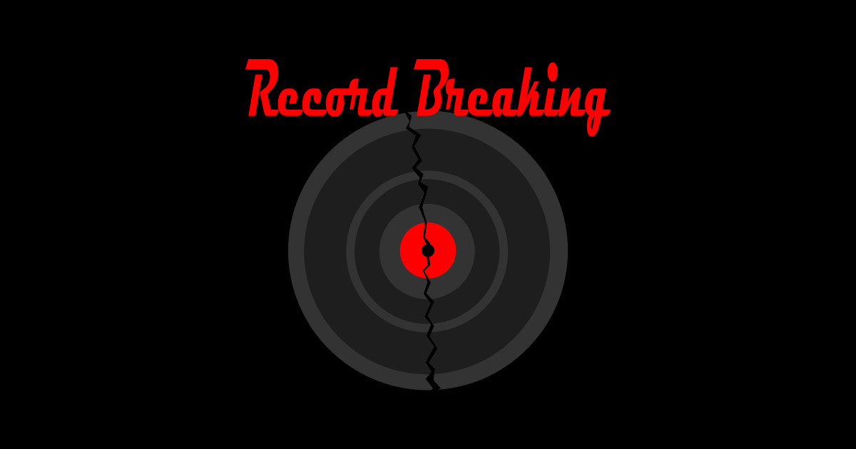 Record Breaking - Record - Sticker | TeePublic