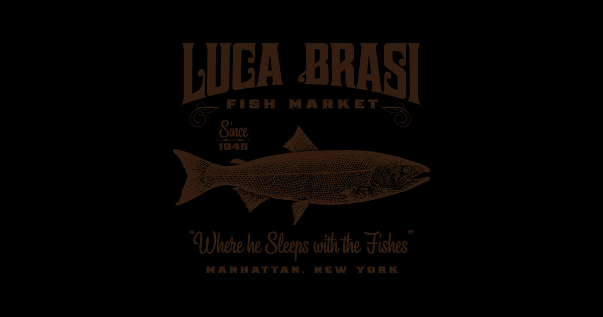 Luca Brasi Fish Market - Godfather - Sticker | TeePublic