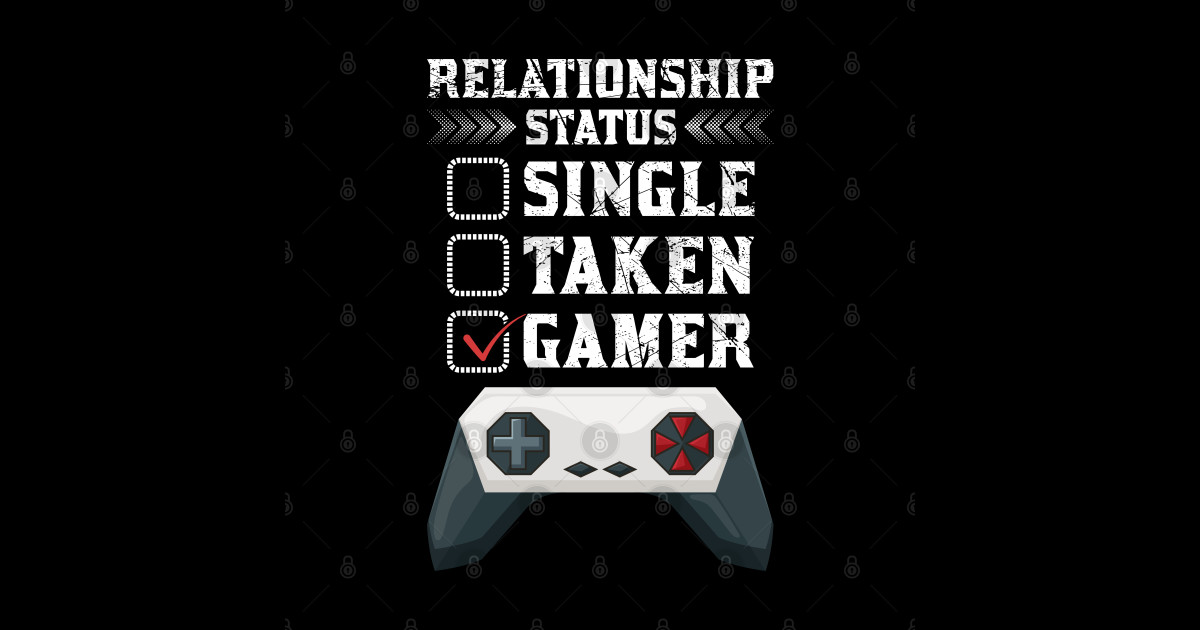 Gamer relationship status - Gamer - T-Shirt | TeePublic