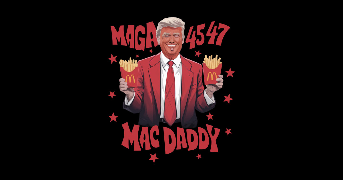 Mac daddy , Trump , Funny Trump , Trump - Trump - Posters and Art ...