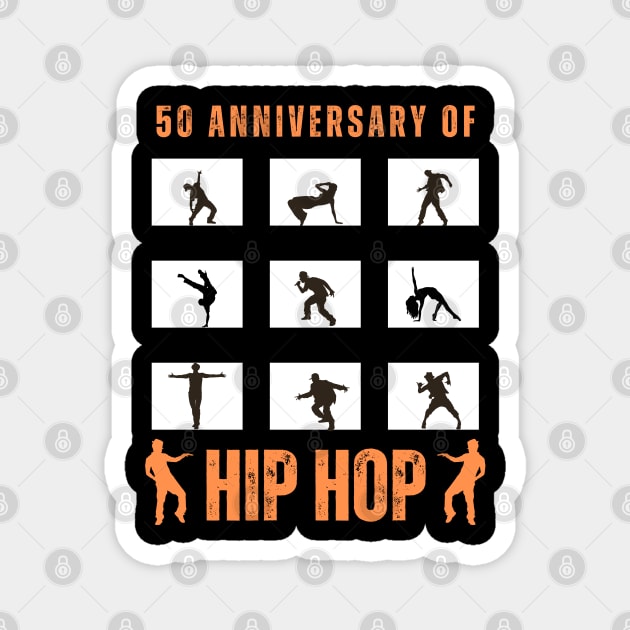 50 Years Hip Hop 50th Anniversary Celebration - 50 Year Of Hip Hop - Magnet | TeePublic