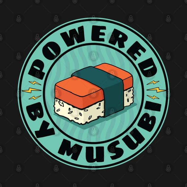 Musubi Kawaii Powered By Musubi - Musubi - T-Shirt | TeePublic