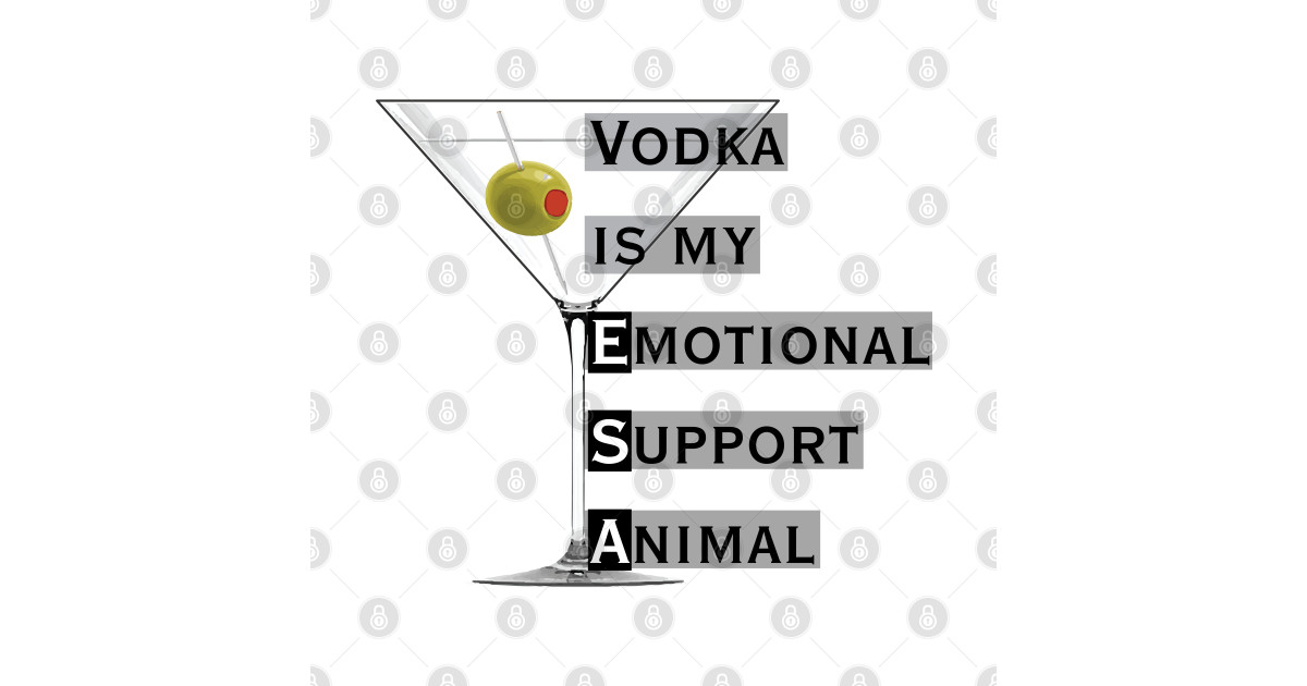 Emotional Support Animal-Vodka - Vodka - T-Shirt | TeePublic