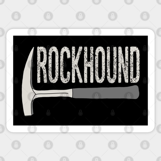 Rockhound Rock Pick Geology Hammer Rockhounding - Rockhound - Sticker ...