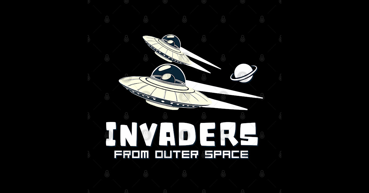 Invaders From Outer Space - Alien Invader - Posters and Art Prints ...