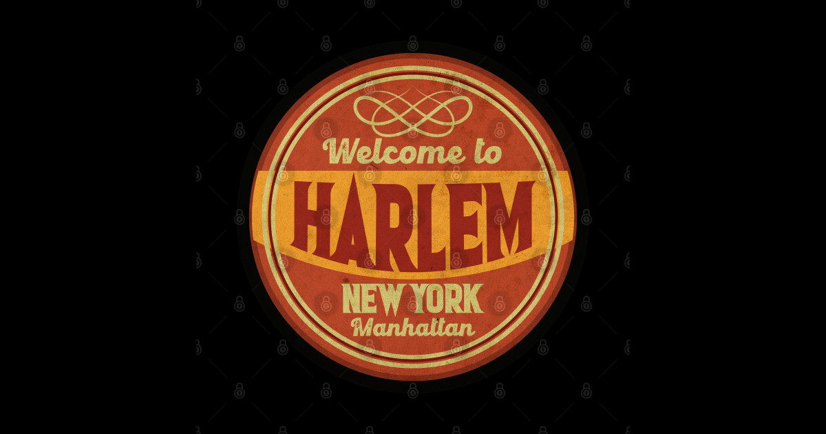 Vintage Harlem Sign - Harlem Nyc - T-Shirt | TeePublic