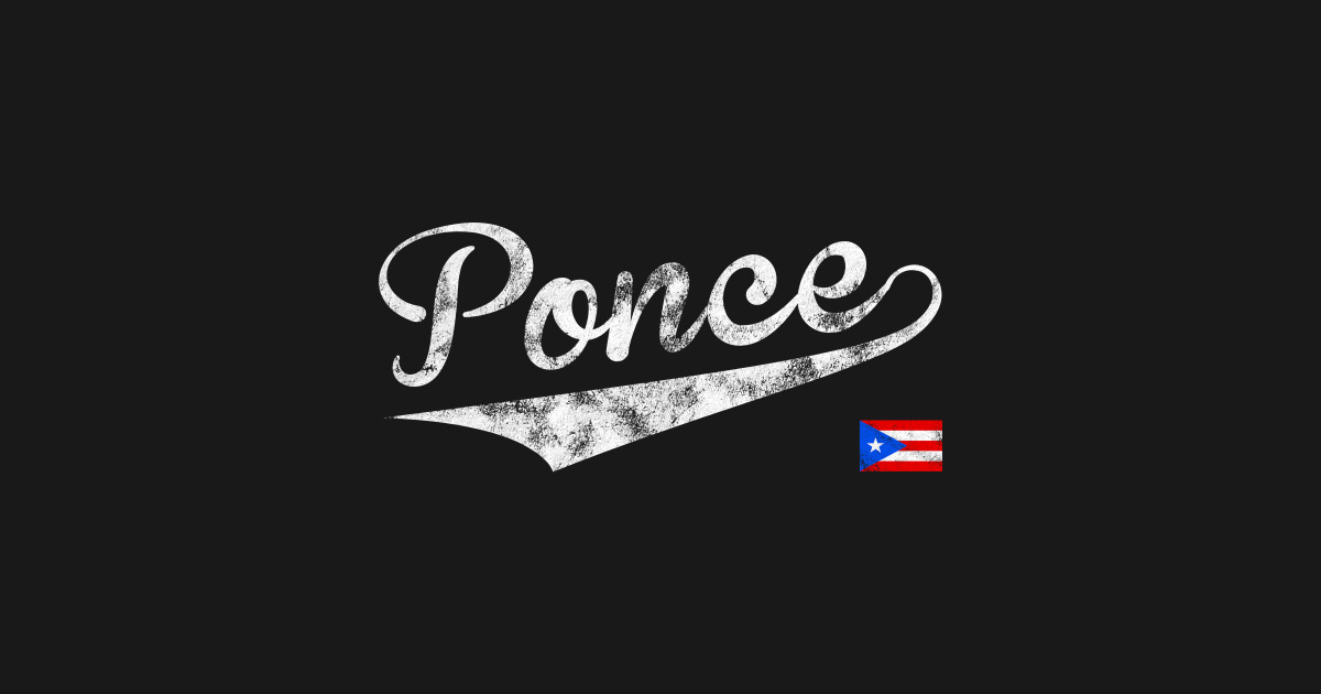Ponce Puerto Rico Puerto Rican Proud Ponce Es Ponce - Ponce Es Ponce ...