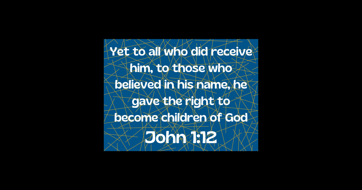 Bible Verse John 1:12 - John 1 12 - Sticker | TeePublic