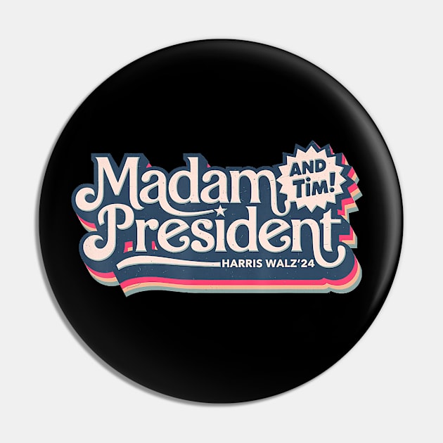 Madam President Kamala Harris And Tim Walz - Madam President - Pin ...