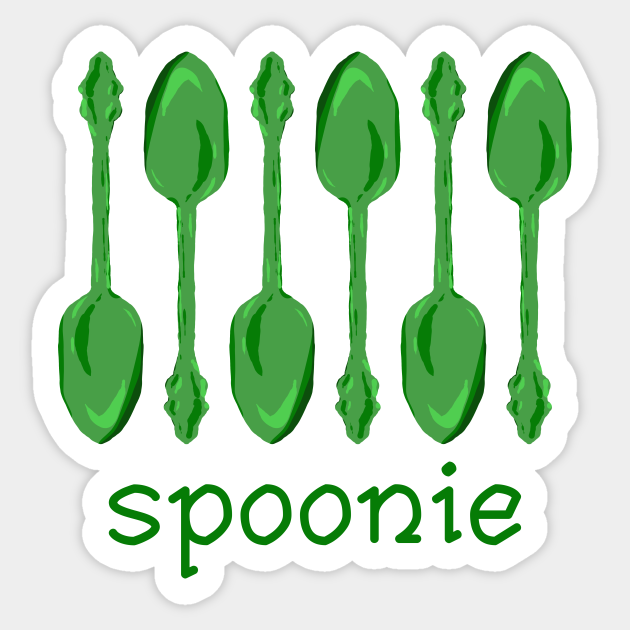Spoonie (Green) - Spoonie - Sticker | TeePublic