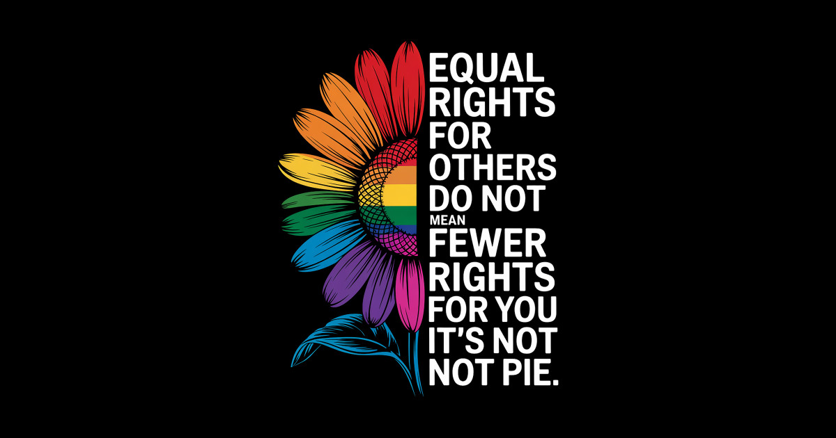 Rainbow Equal Rights Its Not Pie LGBT Pride Month - Rainbow - Sticker ...