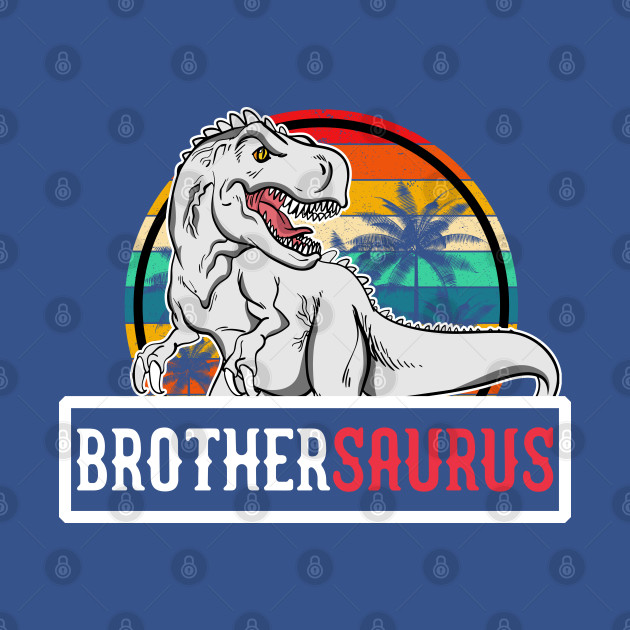 Brothersaurus T Rex Dinosaur Brother Saurus Family Matching - T Rex ...