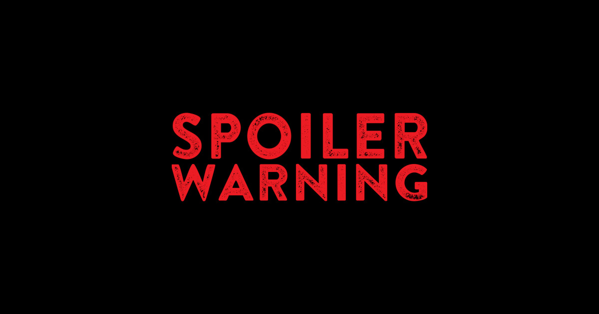 Spoiler Warning - Spoiler Alert - Spoiler Warning - Sticker | TeePublic