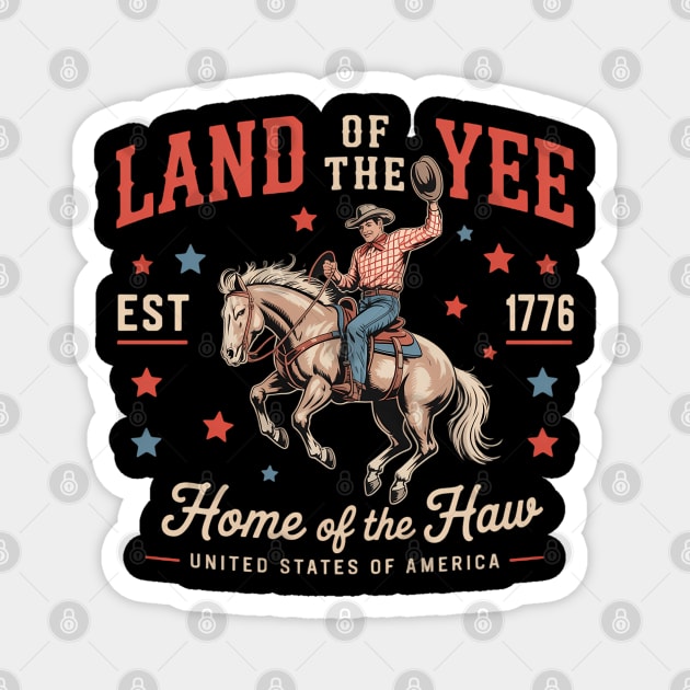 Land Of The Yee Home Of The Haw July 4Th Country - July 4th Country ...