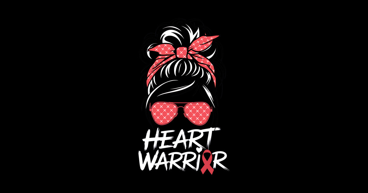 Heart Warrior Messy Bun Go Red - Heart Disease Awareness - Heart ...