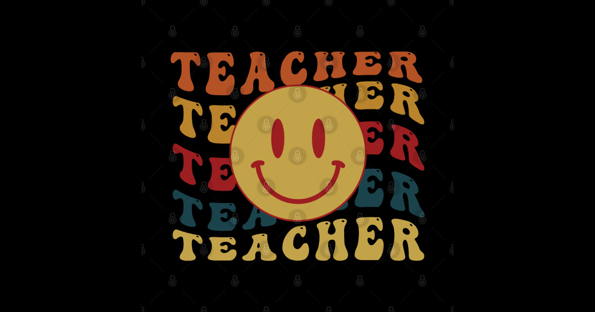Teacher Teacher Retro Smiley Face - Teacher Teacher Retro Smiley Face ...