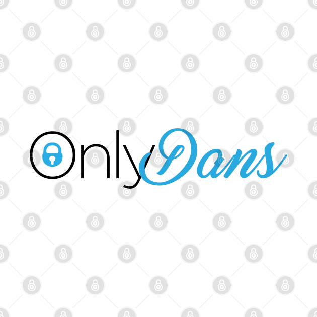 Onlydans Gift for Dan - Dan - T-Shirt | TeePublic
