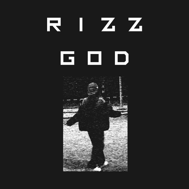 RIZZ GOD - Slang Language - T-Shirt | TeePublic