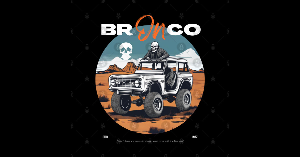 bronco lover cool skull design - Bronco - Sticker | TeePublic