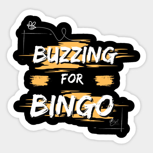 Buzzing For Bingo - Bingo - Sticker | TeePublic