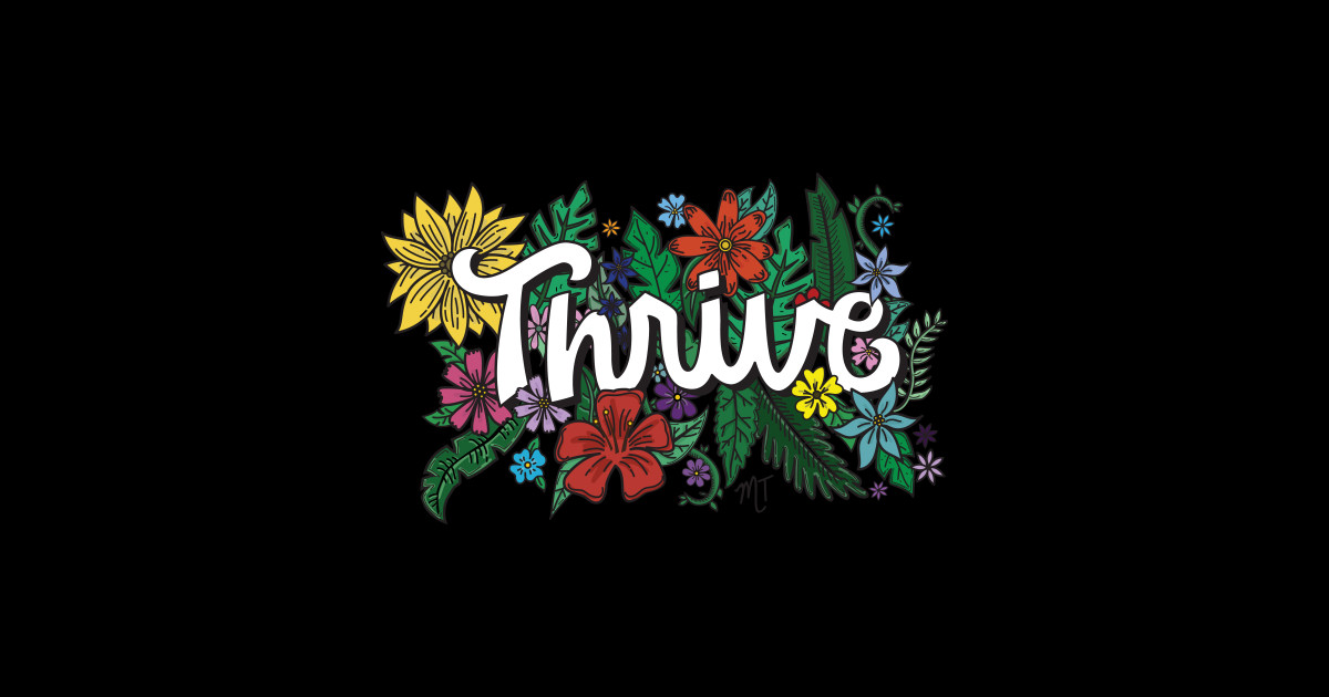 THRIVE - Thrive - Posters and Art Prints | TeePublic