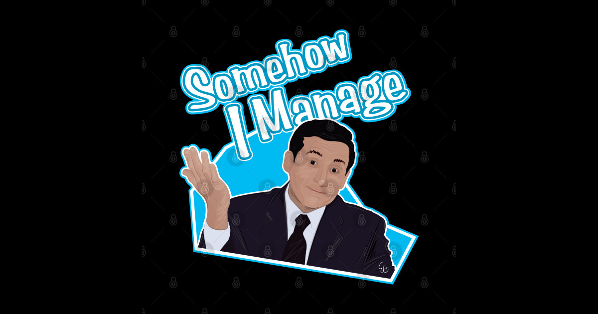 Somehow I Manage - The Office - Sticker | TeePublic