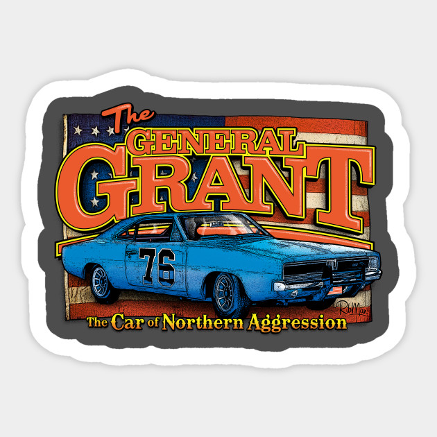 The General Grant: The Car of Northern Aggression - Charger - Sticker ...