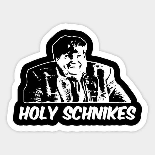 Holy Schnikes Humorous - Holy Schnikes Humorous - Sticker | TeePublic