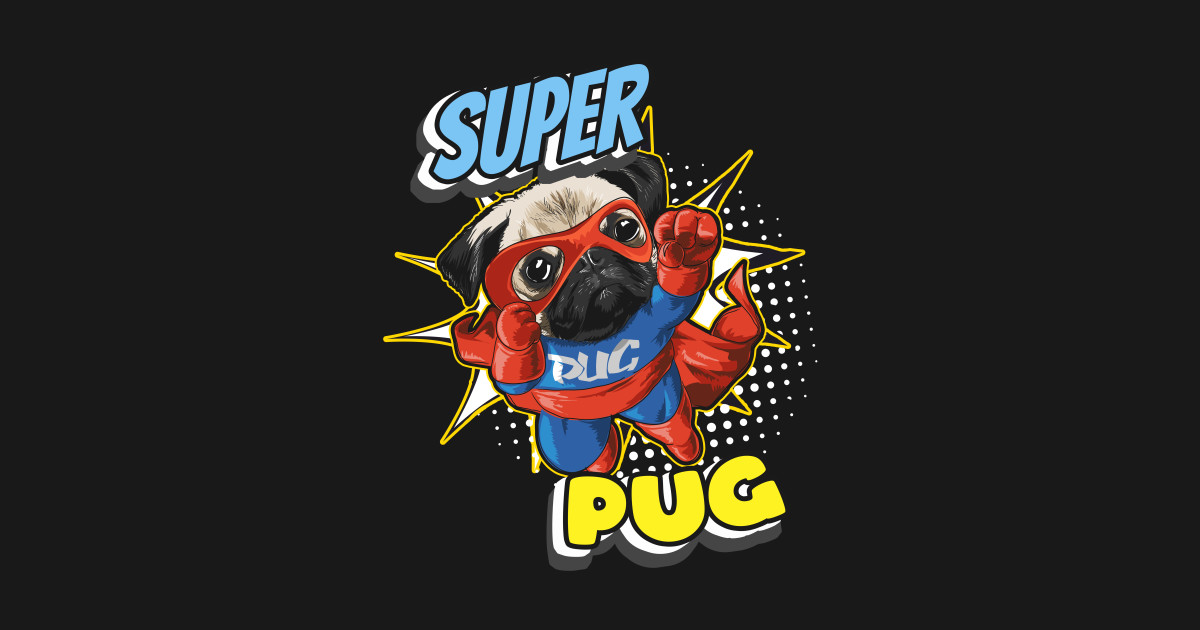 Super Pug funny Superhero Comic Dog - Superhero Dog Pug Lover Gifts - T ...