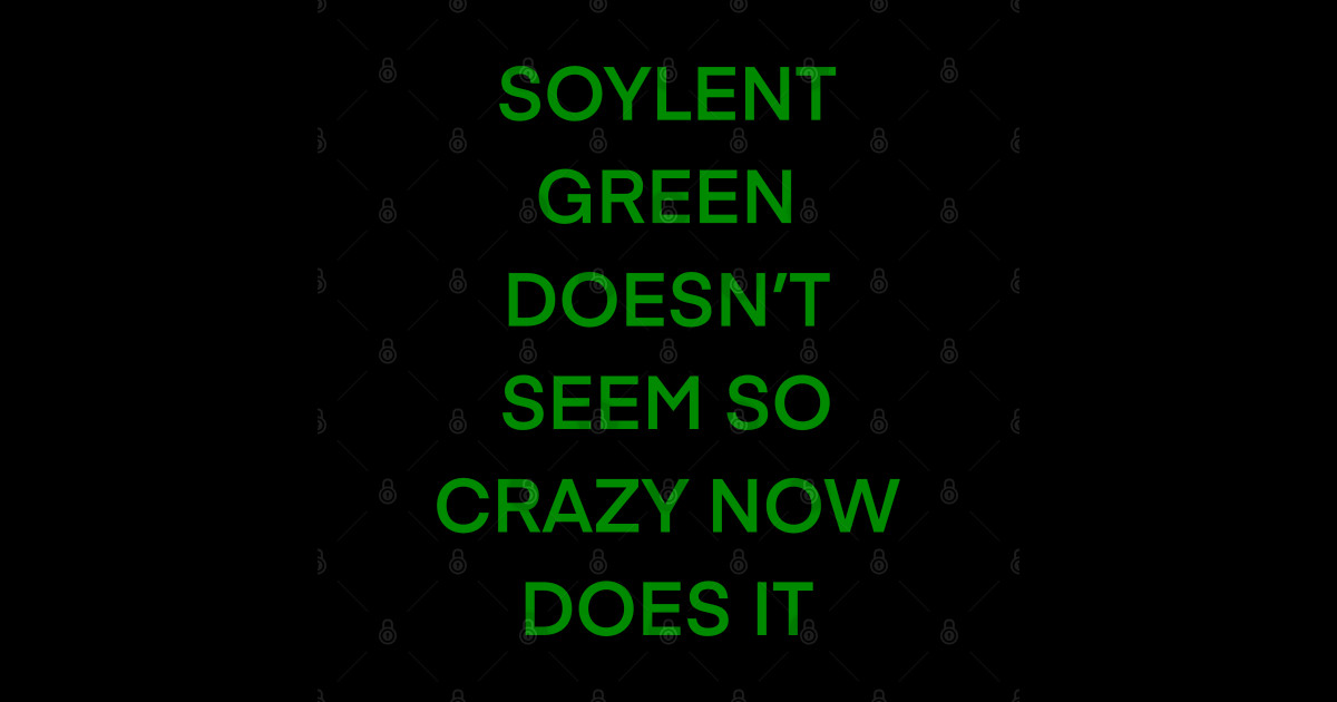 soylent - Soylent Green - Sticker | TeePublic