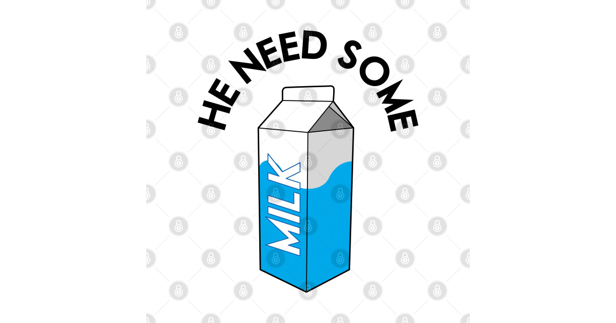 He Need Some Milk - Woah Jonny - T-Shirt | TeePublic