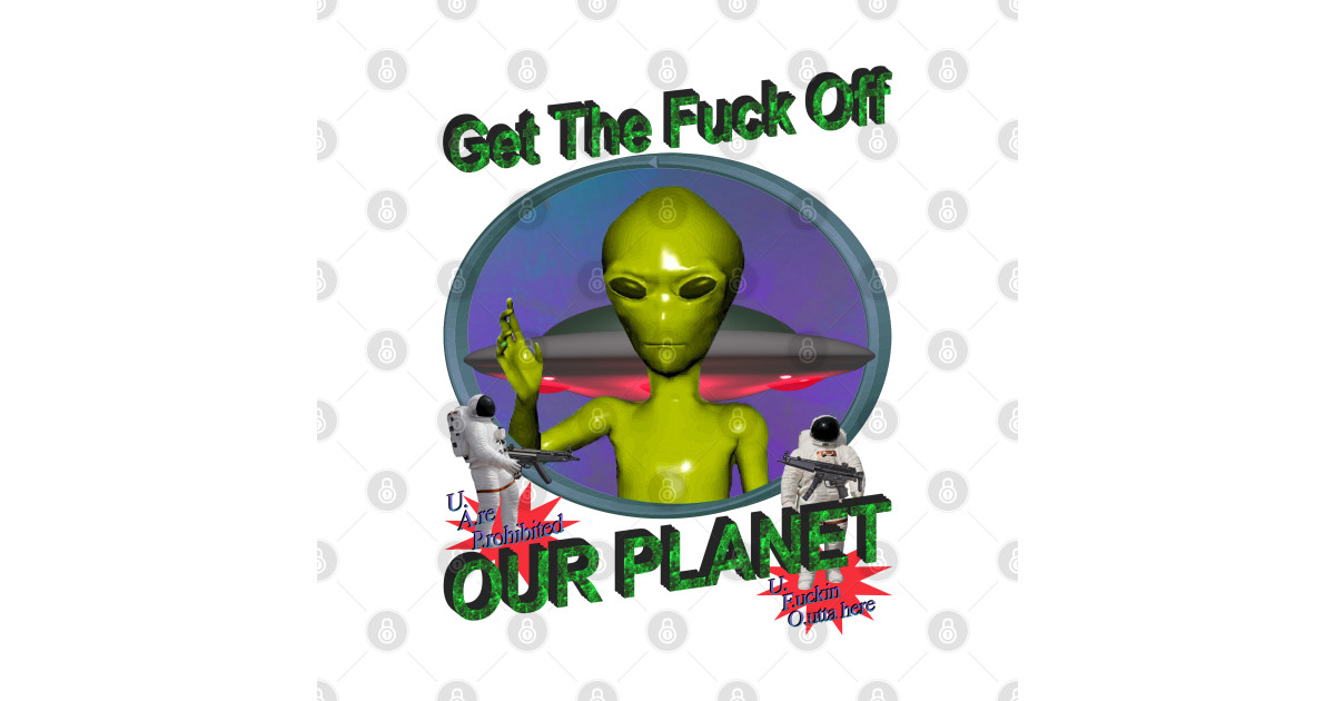 Get Off Our Planet - y2k Alien Retro 90's 2000's UFO Space Very Cool ...
