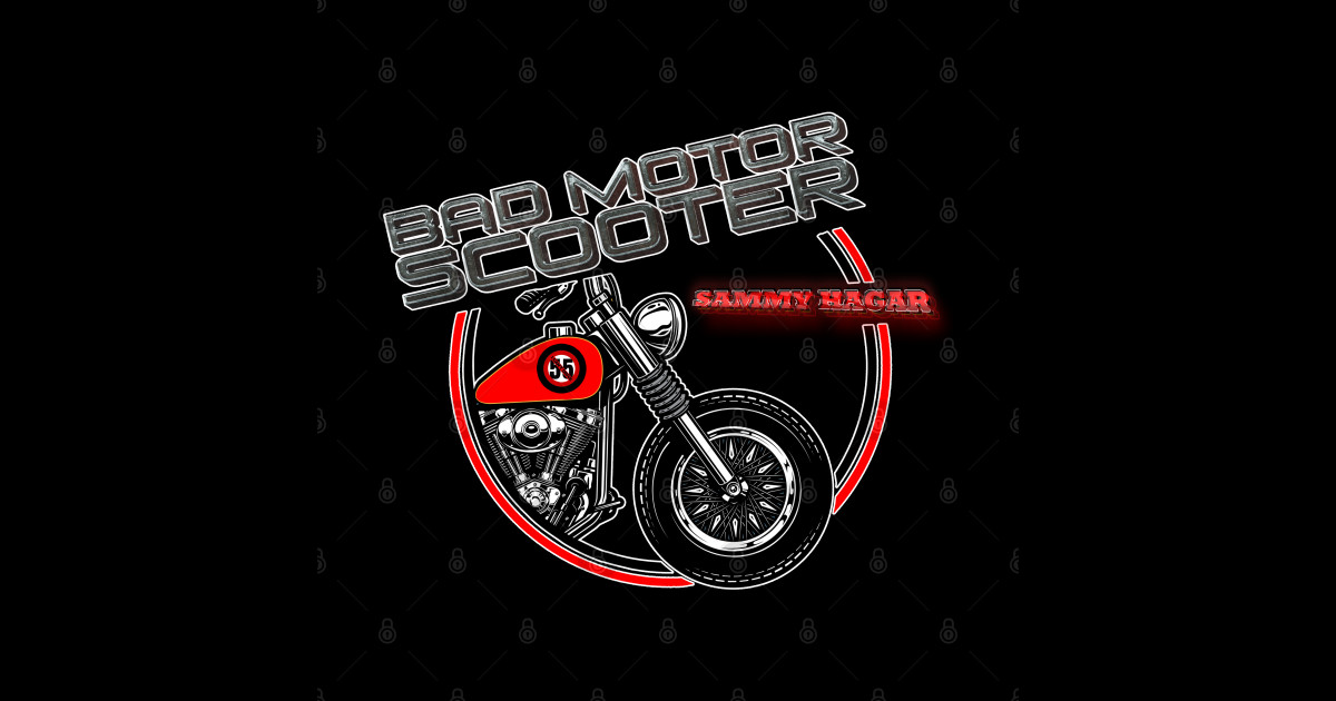 Sammy Hagar - Bad Motor Scooter! - Sammy Hagar - Sticker | TeePublic
