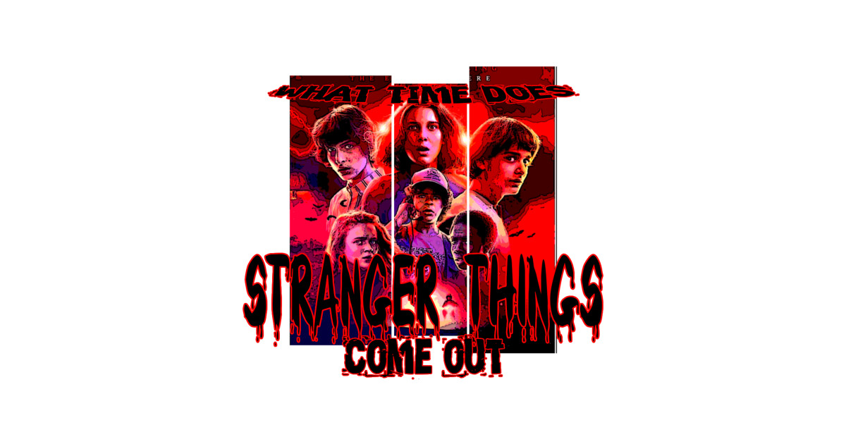 what time does stranger things 5 come out - What Time Does Stranger ...