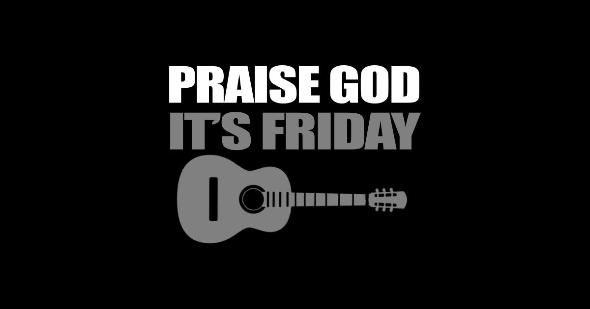 PGIF PRAISE GOD IT's FRIDAY - Thank God Its Friday - Sticker | TeePublic
