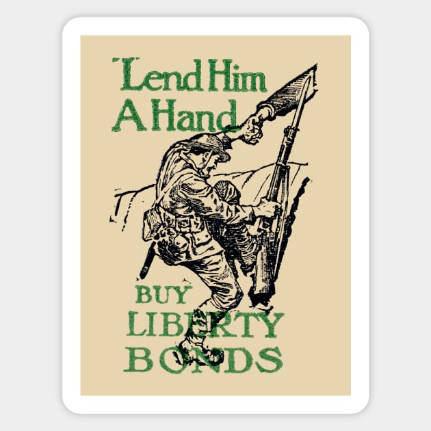 WWI Lend Him a Hand - American Soldier - Sticker | TeePublic
