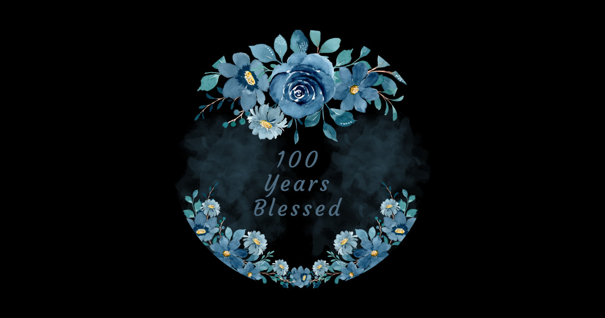 100 Years Blessed Logo - 100th Birthday Gift - Sticker | TeePublic