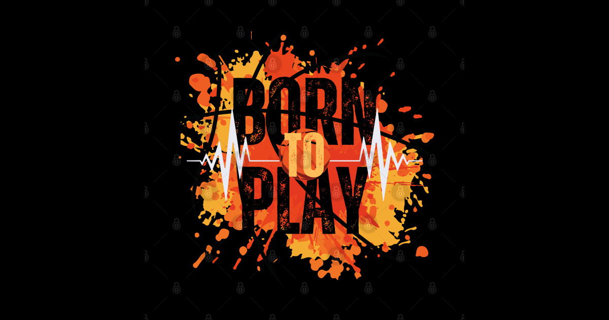 Born to play - Players - Sticker | TeePublic