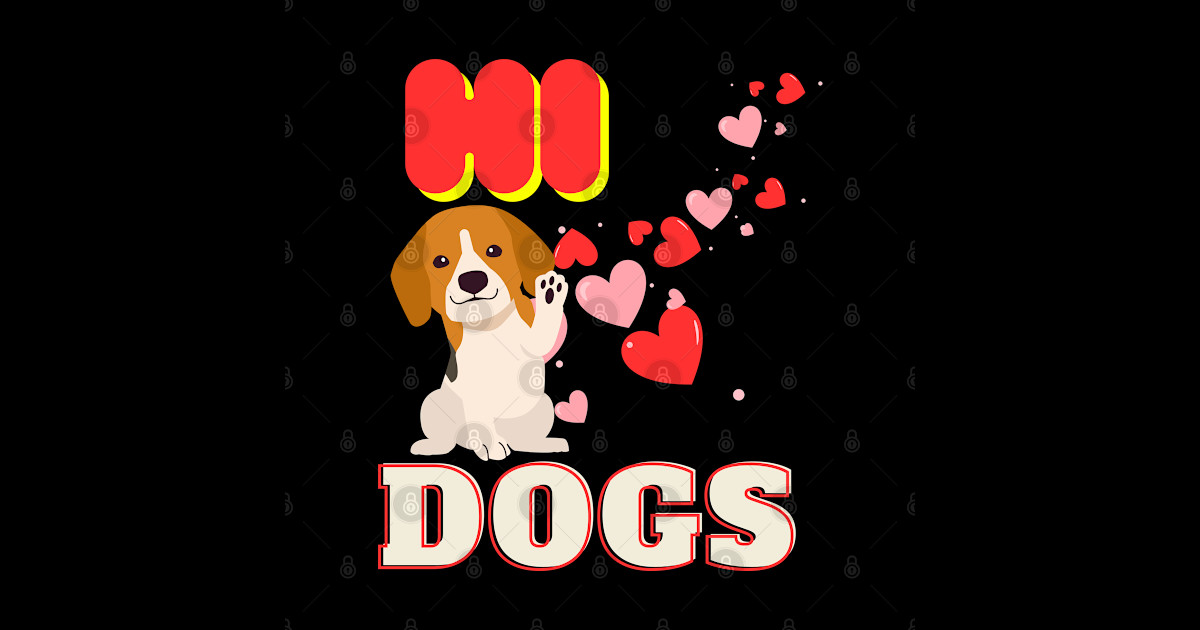 Hi Dogs - Dog - Sticker | TeePublic