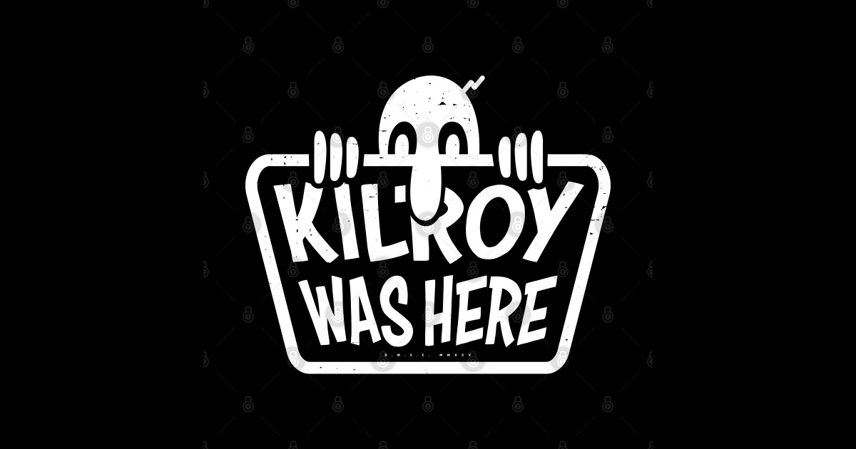 Retro Kilroy Was Here Badge - Kilroy - Sticker | TeePublic
