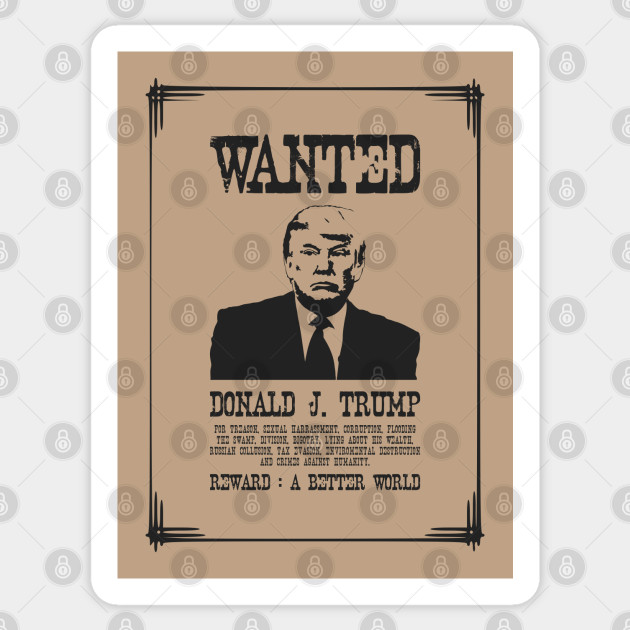 Most Wanted - Trump - Sticker | TeePublic