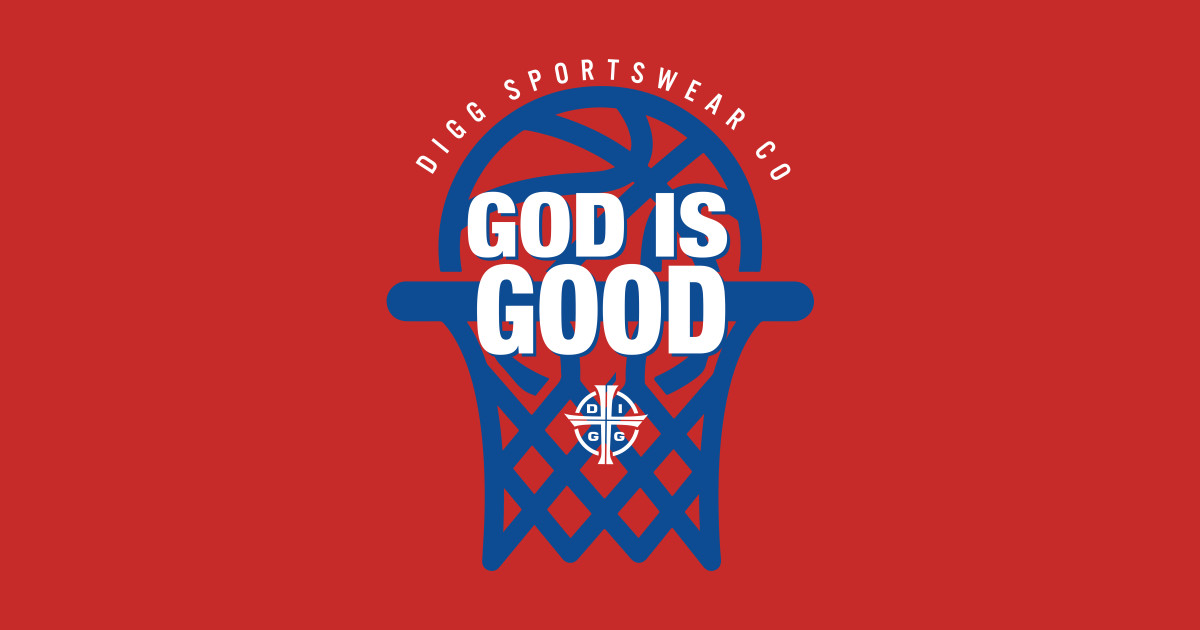 GOD IS GOOD (RED & BLUE) - Basketball - T-Shirt | TeePublic