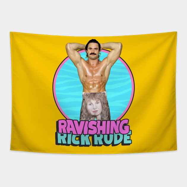 Ravishing Rick Rude / 80s Pro Wrestling - Rick Rude - Tapestry | TeePublic