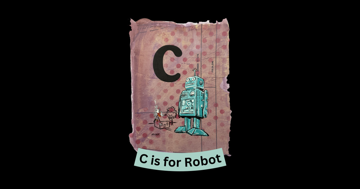 Alphabet Flashcard - C is for Robot - Robot - Sticker | TeePublic
