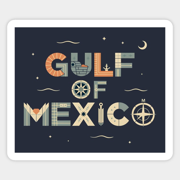 Gulf-Of-Mexico - Gulf Of Mexico - Sticker | TeePublic