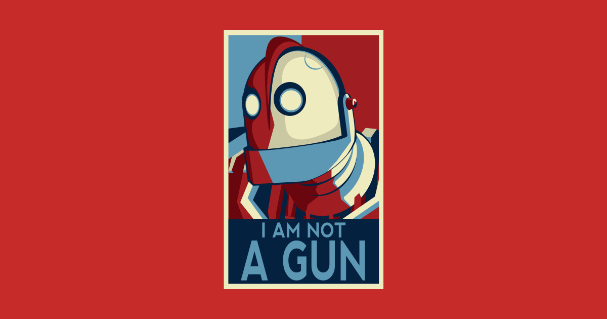 I am not a gun - The Iron Giant - T-Shirt | TeePublic