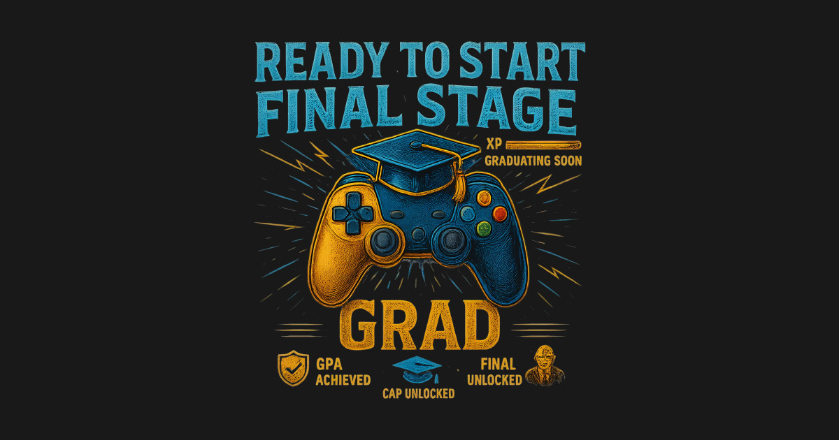 Gamer Graduation Final Stage Controller Art - Gamer Graduation - T ...