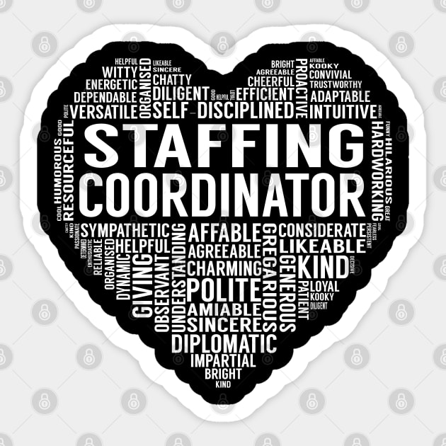 Staffing Coordinator Heart - Staffing Coordinator - Sticker | TeePublic