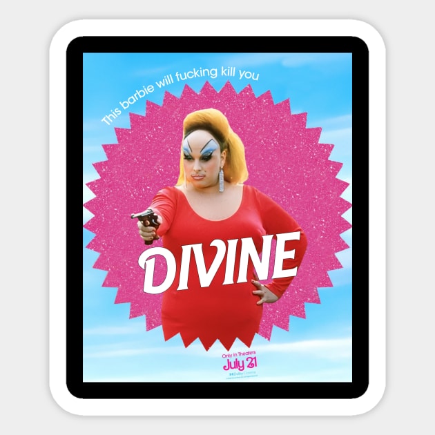 Divine Barbie - Divine - Sticker | TeePublic