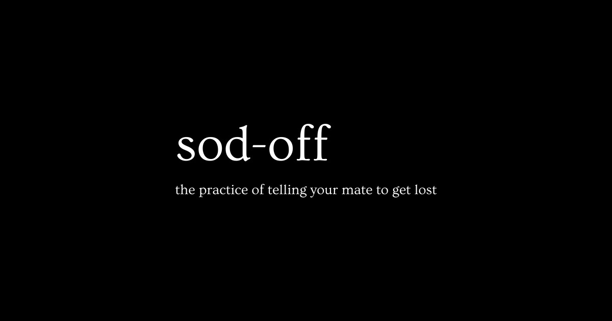 Sod Off British Sticker Teepublic
